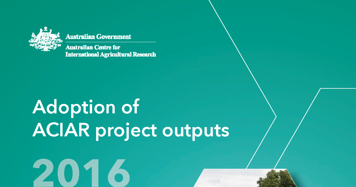 Adoption of ACIAR project outputs 2016 | ACIAR