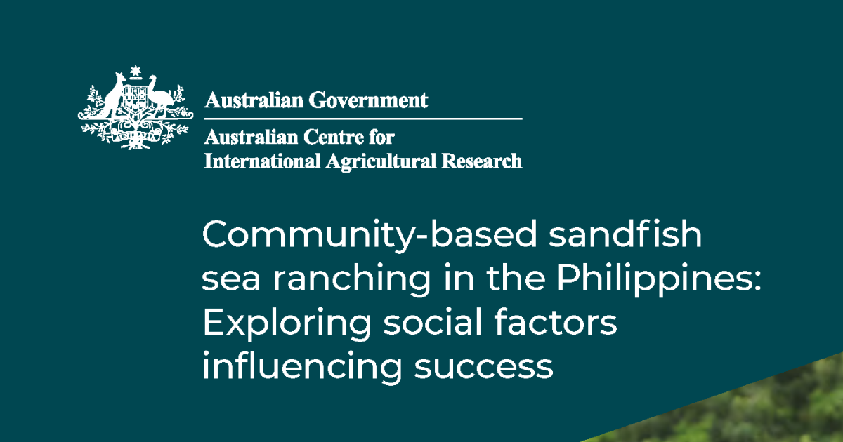 Community-based sandfish sea ranching in the Philippines: Exploring ...