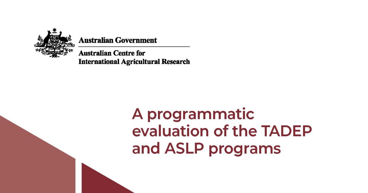 A programmatic evaluation of the TADEP and ASLP programs | ACIAR