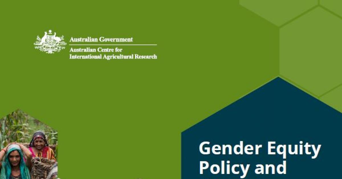 ACIAR Gender Equity Policy and Strategy 2017-2022 | ACIAR