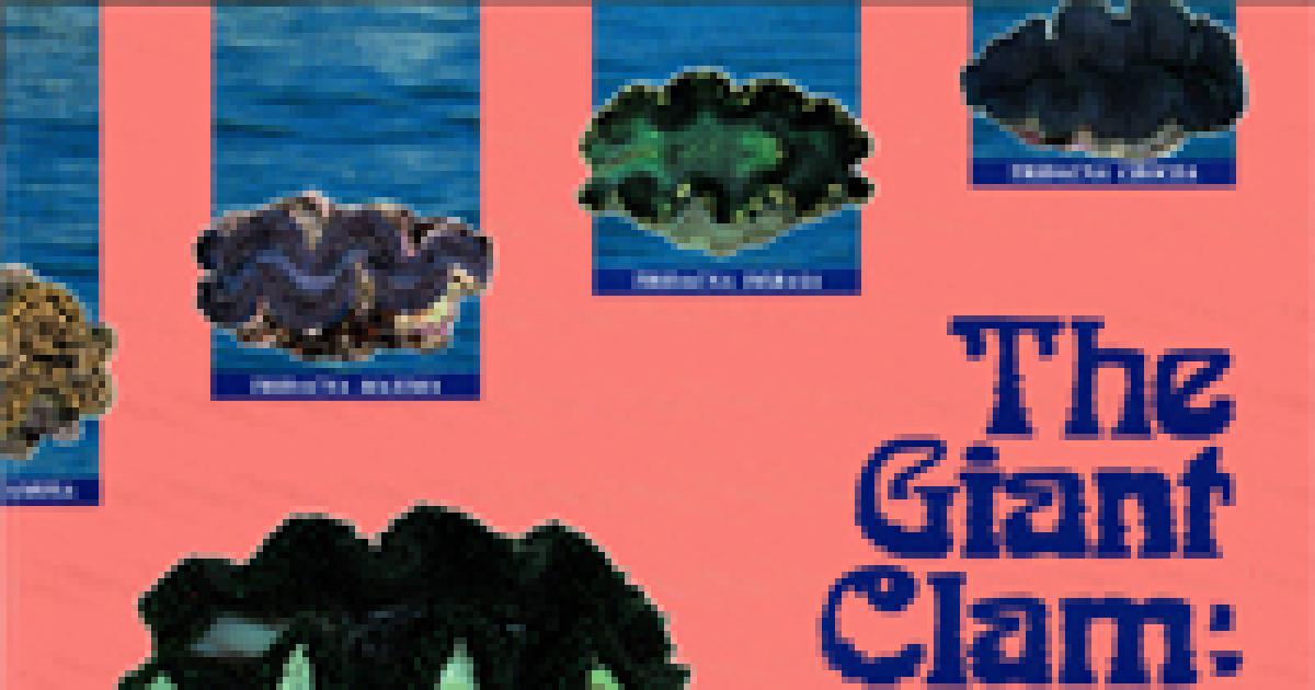 The giant clam: an anatomical and histological atlas | ACIAR