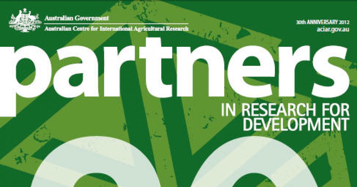 Partners magazine 2012 Issue 1 30th Anniversary | ACIAR