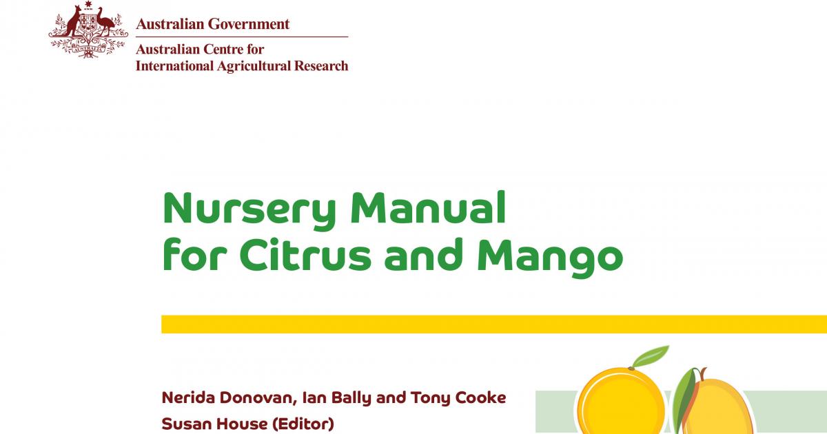 Nursery Manual for Citrus and Mango | ACIAR
